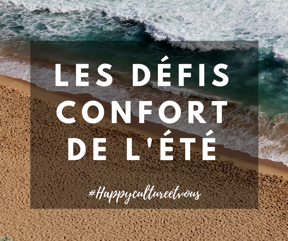 Les défis confort de l'été - HappyCulture et vous